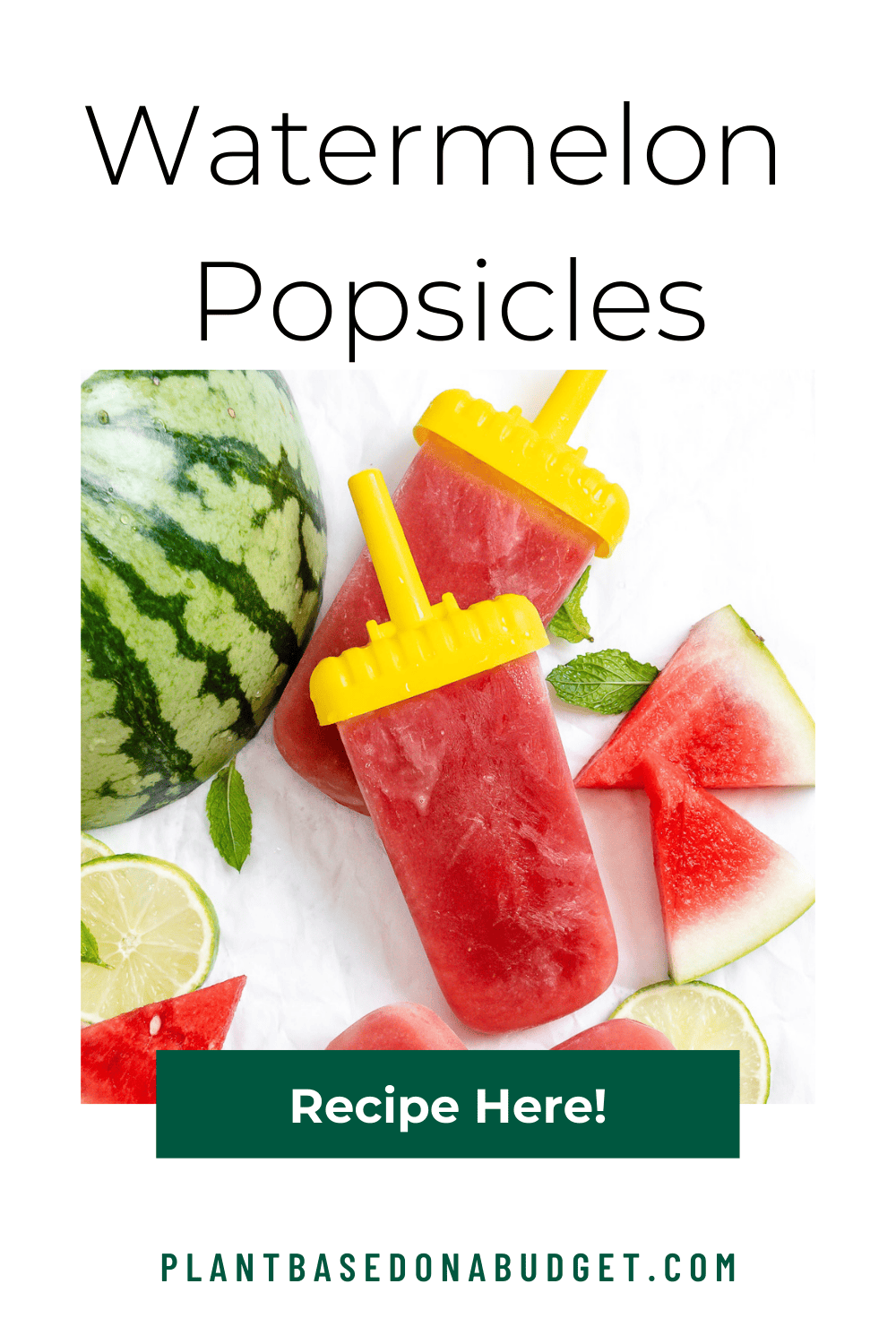 Healthy Watermelon Popsicles - Plant-Based on a Budget