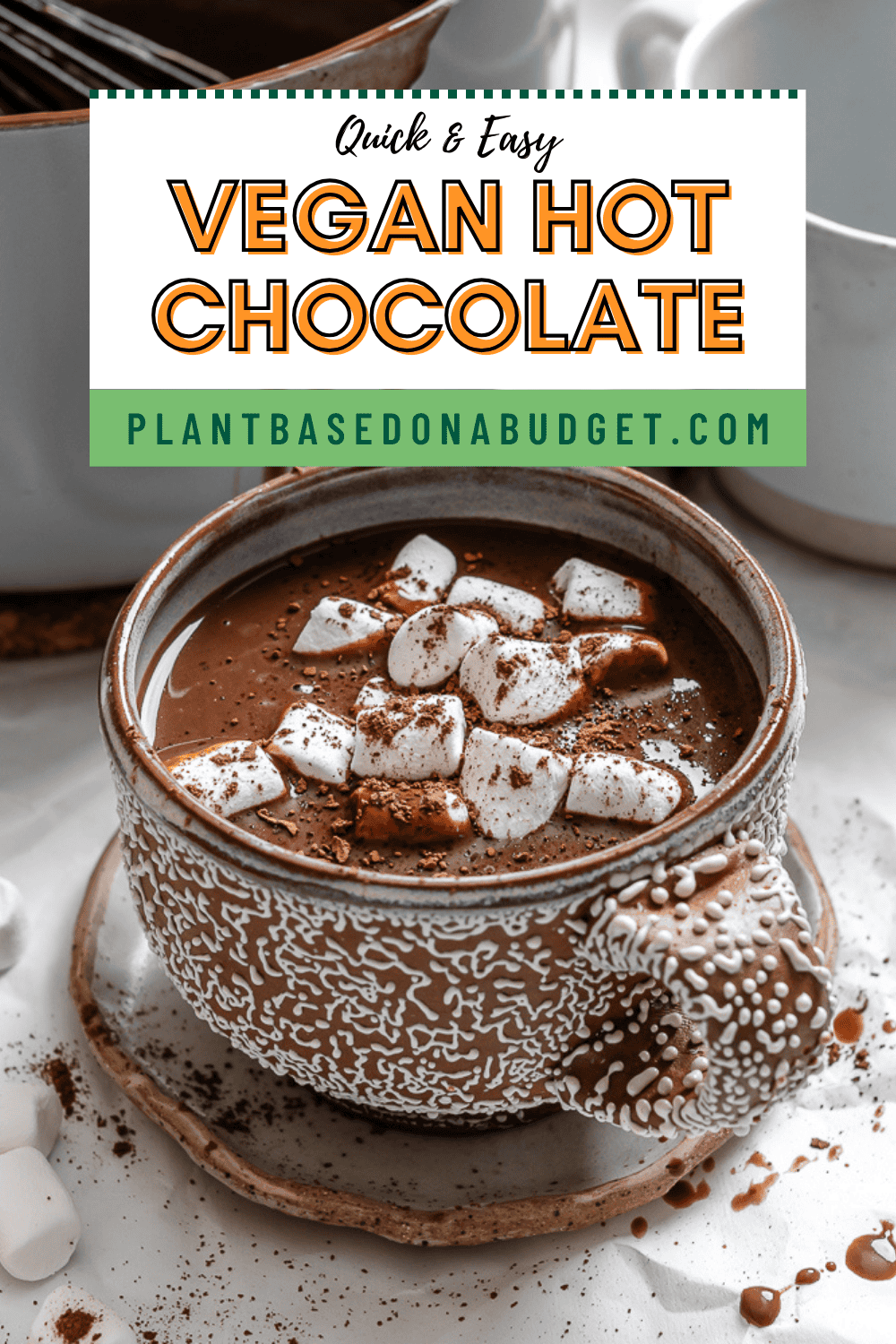 Vegan Hot Chocolate - Plant-Based on a Budget